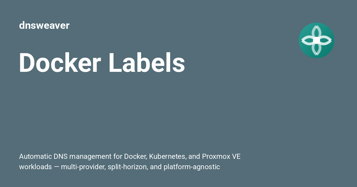 Docker Labels - dnsweaver